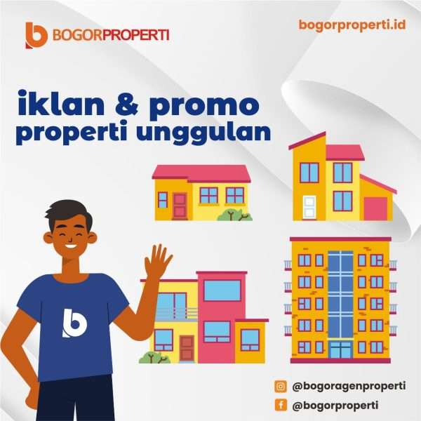 Iklan & Promo Properti Unggulan - Agen Properti Bogor dan Depok
